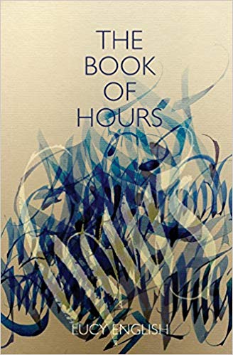 A review of ‘A Book of Hours’ by Lucy English – The Leaping Word